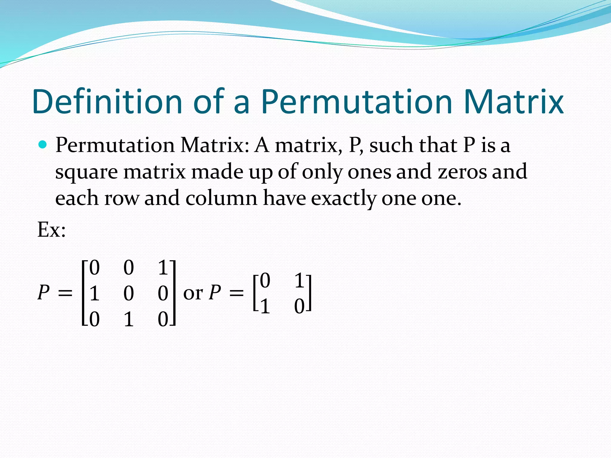 Lesson 4a - permutation matrices | PPTX