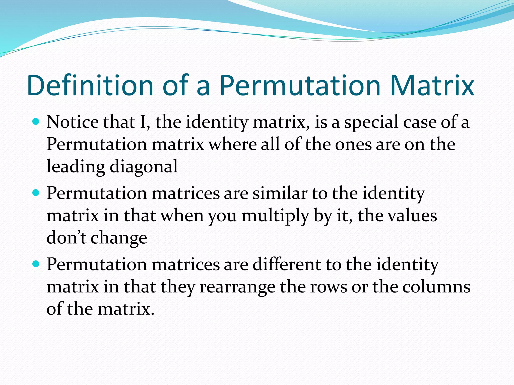 Lesson 4a - permutation matrices | PPTX