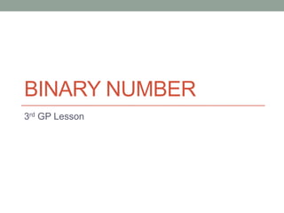 Lesson 4 binary number | PPTX