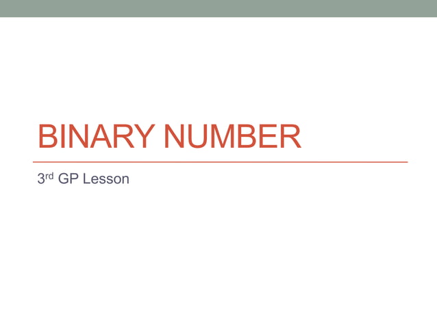 Lesson 4 binary number | PPTX