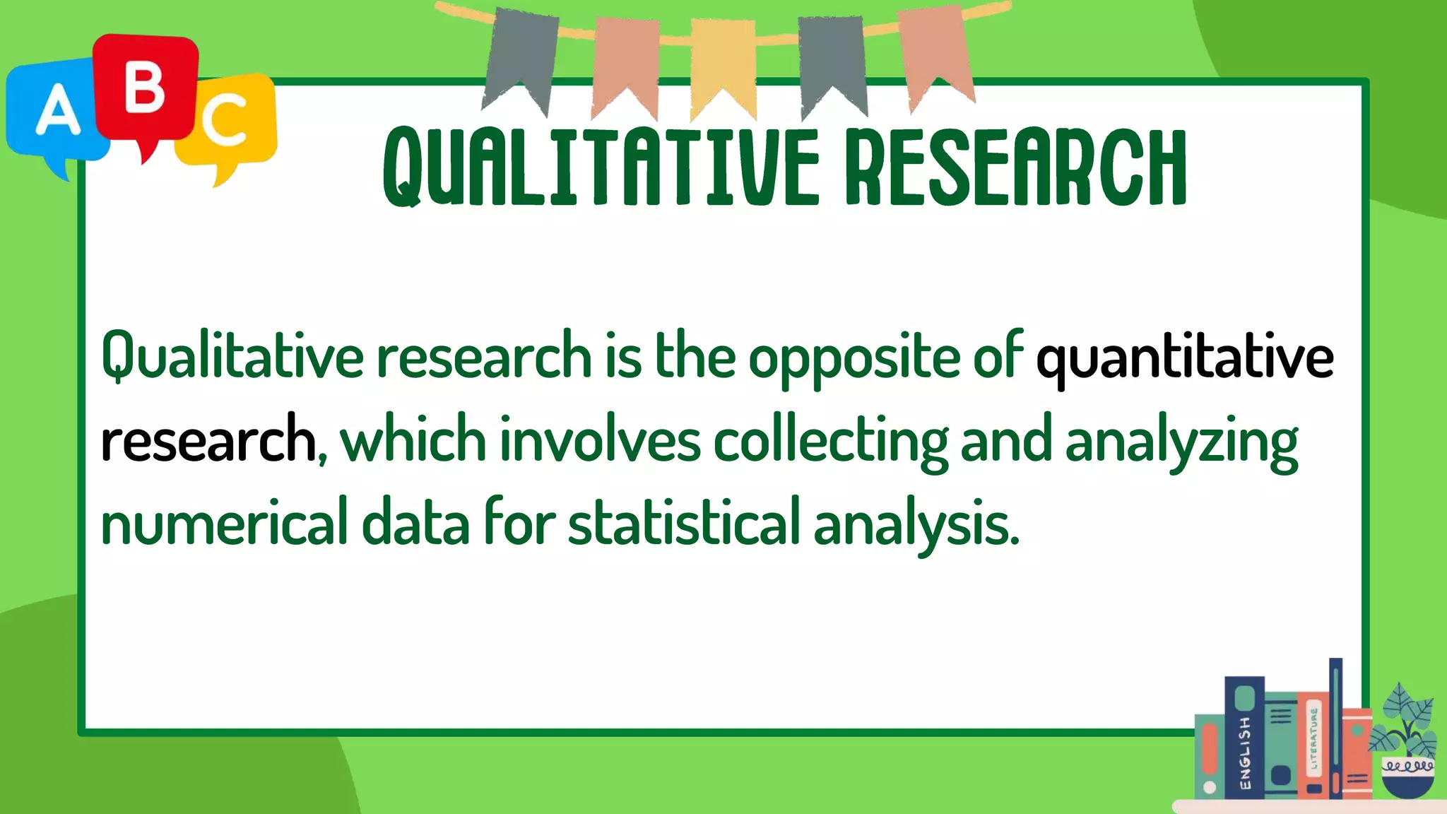 Lesson 4 Characteristics, Strengths, and Weaknesses of Qualitative Research.pptx