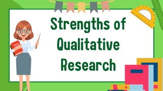 Lesson 4 Characteristics, Strengths, and Weaknesses of Qualitative Research.pptx