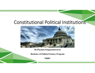 Lesson 4 constitutional political institutions | PPT