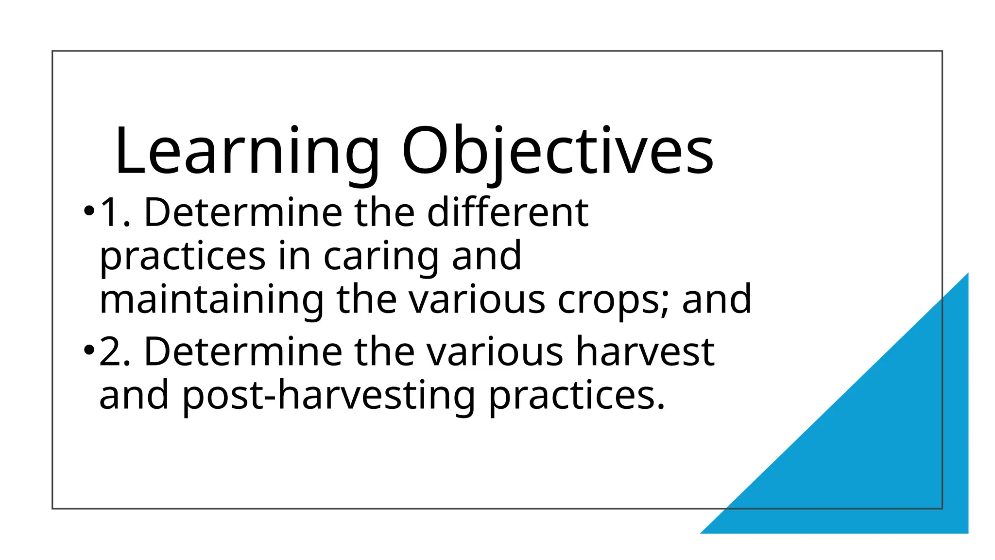 Grade 7 TLE-AFA-Lesson 4 Crop Care and Maintenance, Post Harvesting- Quarter 2 MATATAG ...