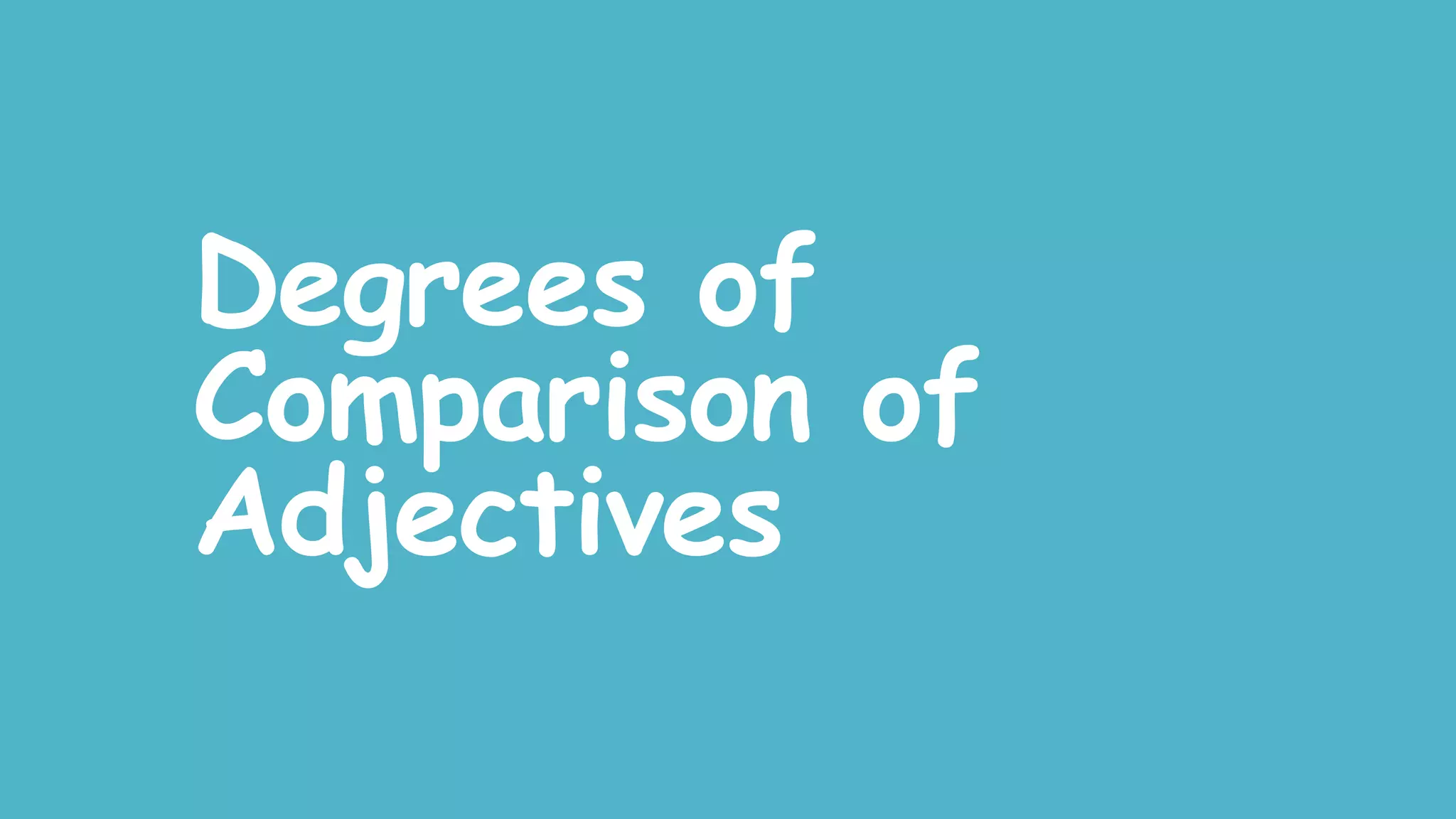 Lesson 4 Degrees of Comparison.pptx