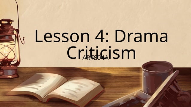 Lesson 4_Drama Criticism apprenticeship.pptx
