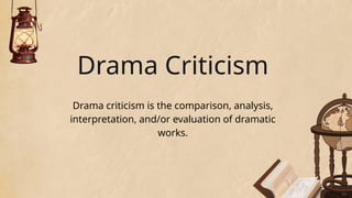 Lesson 4_Drama Criticism apprenticeship.pptx