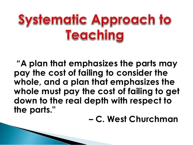 Systematic Approach to Teaching
