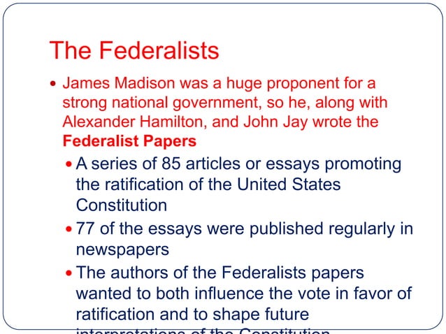 Lesson 4 Federalists vs. Anti Federalists | PPT