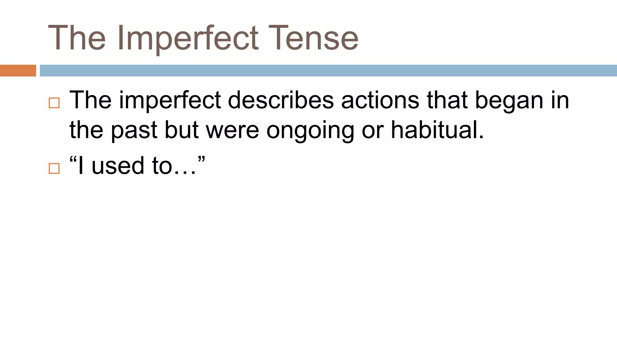 The Imperfect Tense | PPTX