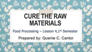 LESSON 4 GRADE 11 Food Processing Powerpoint | PPTX
