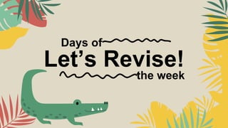 Lesson 4 (how many days, perfect week poem).pptx