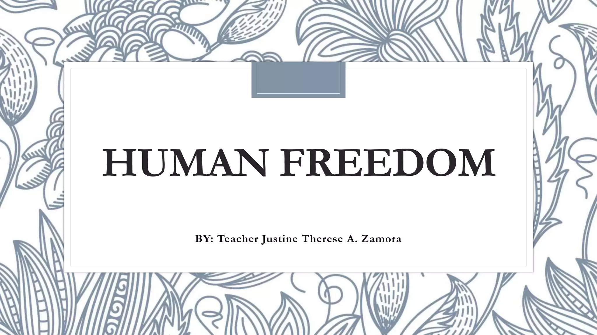 Lesson 4 human freedom | PPT