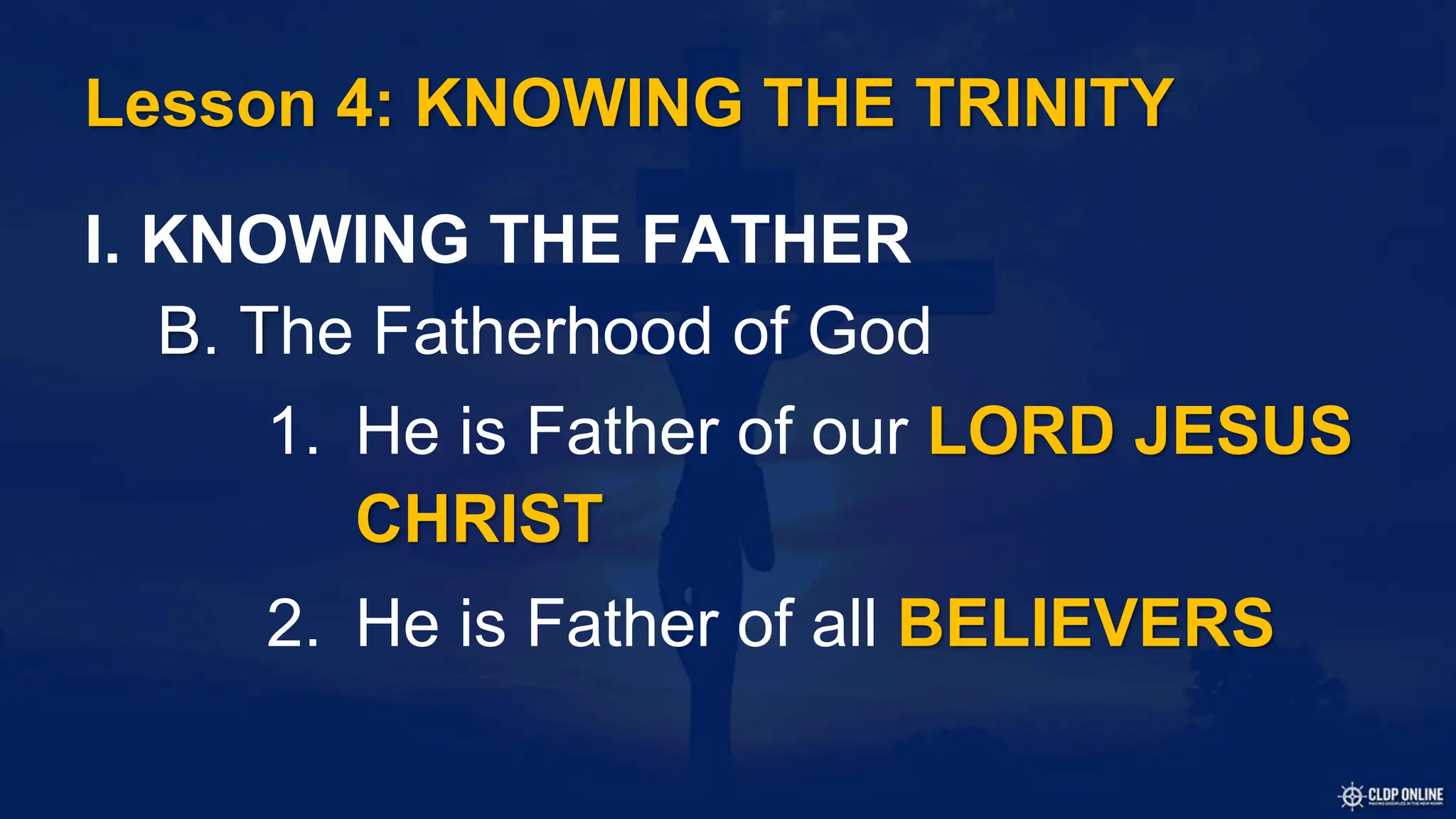 CLDP Lesson_4_Knowing_God.pptx