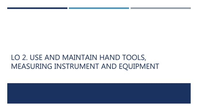 Lesson 4 Maintain Hand tools, Equipment and Paraphernalia | PPTX