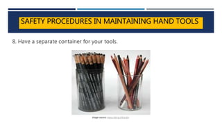 Lesson 4 Maintain Hand tools, Equipment and Paraphernalia | PPTX