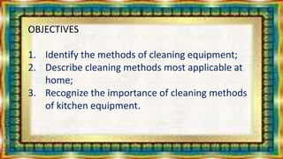 Lesson 4 METHODS OF CLEANING EQUIPMENT.pptx