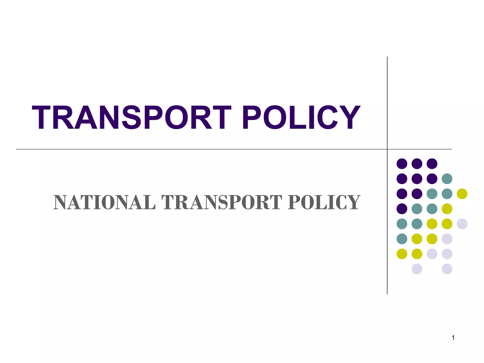 Lesson 4 national transport policy | PPT