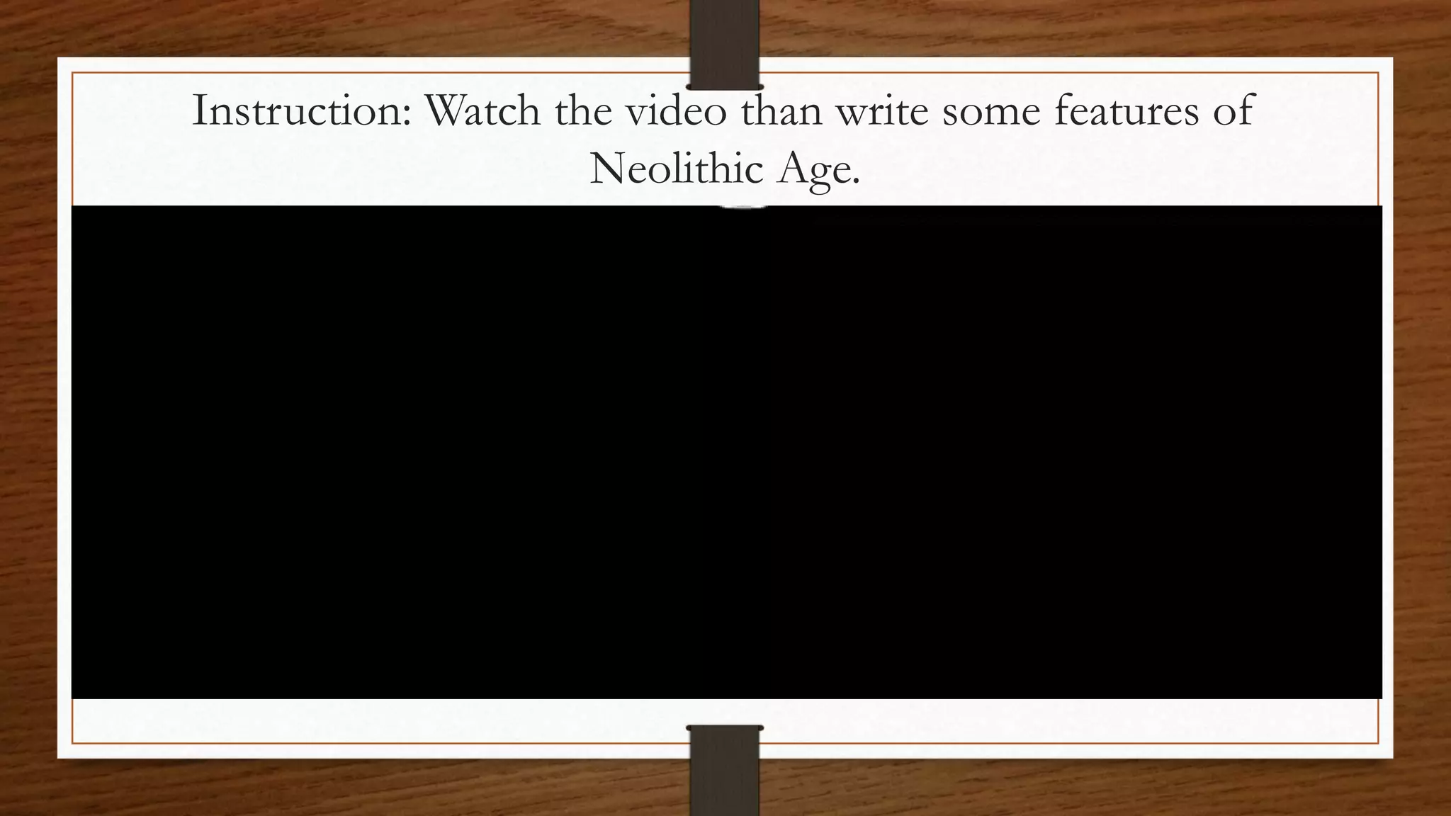 Lesson 4 neolithic age | PPT