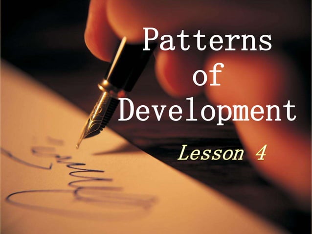 Lesson 4 Patterns of Development in Writing | PPTX