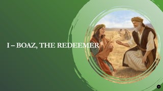 Lesson 4 Ruth's Encounter with Boaz.pptx