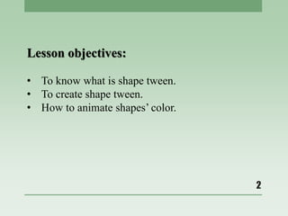 Adobe Flash CS4 - Shape tween | PPTX