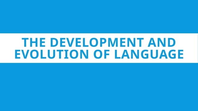 Lesson 4_The development and evolution of language.pptx | Biological ...