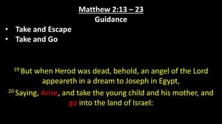 Lesson 4: The Lord will guide and protect you always (Matthew 2:13-23 ...