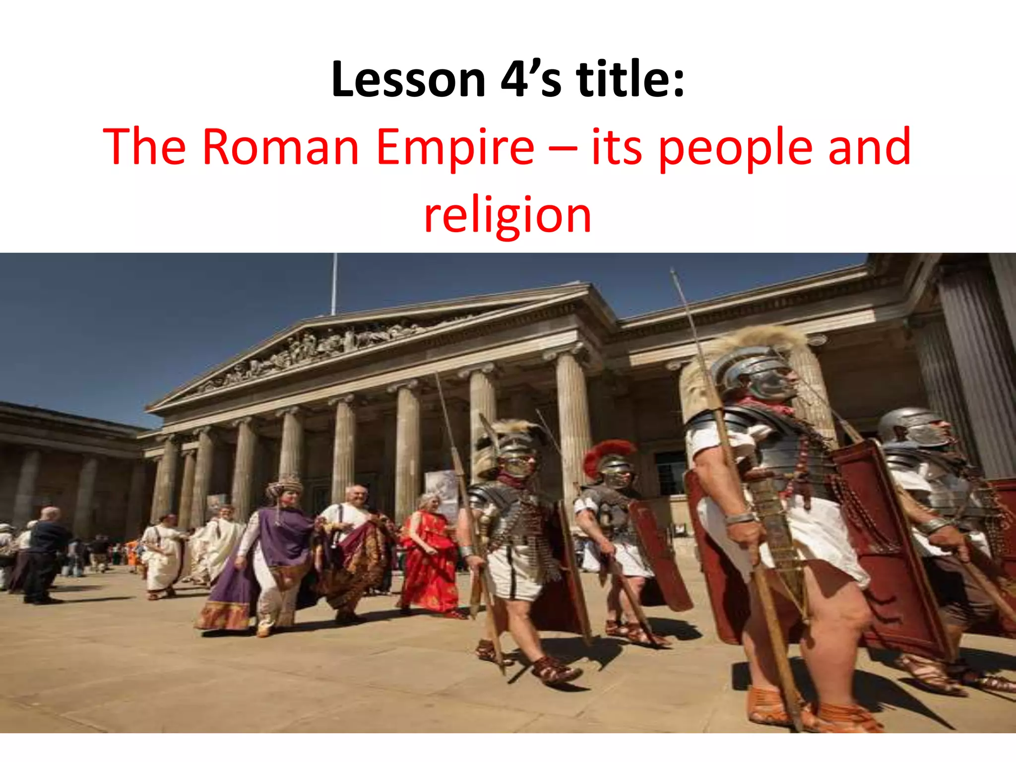 Lesson 4 the roman empire a redo | PPT