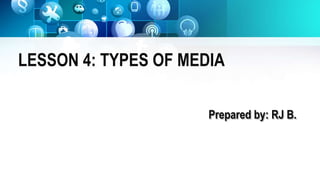 4 types of media | PPTX