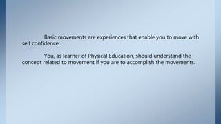 Lesson 4 undersatanding movements | PPT