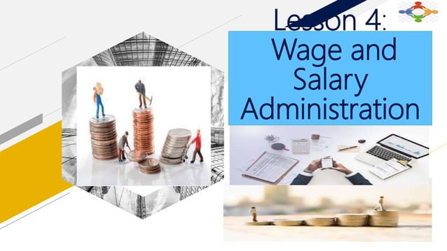 Lesson 4 Wage and Salary Administration | PPTX