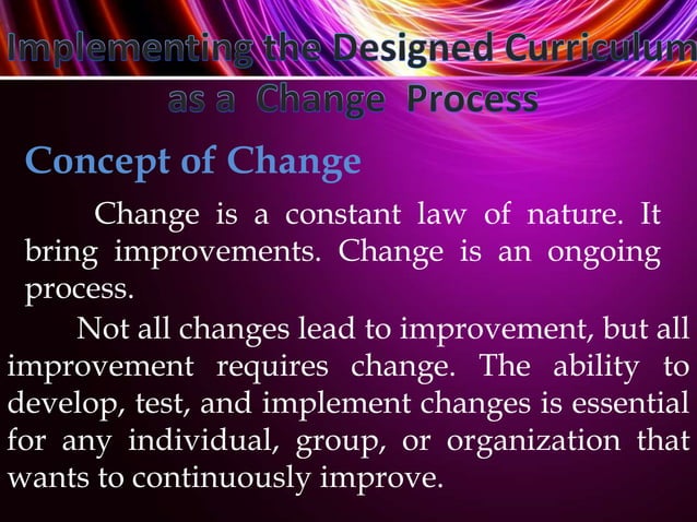 IMPLEMENTING THE CURRICULUM AS A CHANGE PROCESS | PPTX | Education