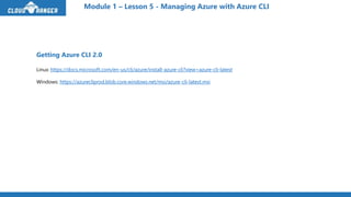 Exam 70-533 Module 1-Lesson 5 - Managing Azure with Azure CLI | PPT
