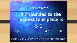 Rounding Off Numbers to the Nearest, Tens, Hundreds, and Thousands | PPTX