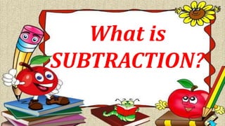 Understanding Subtraction | PPTX