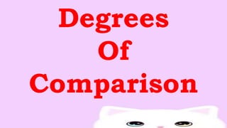 Degrees of Comparison | PPTX