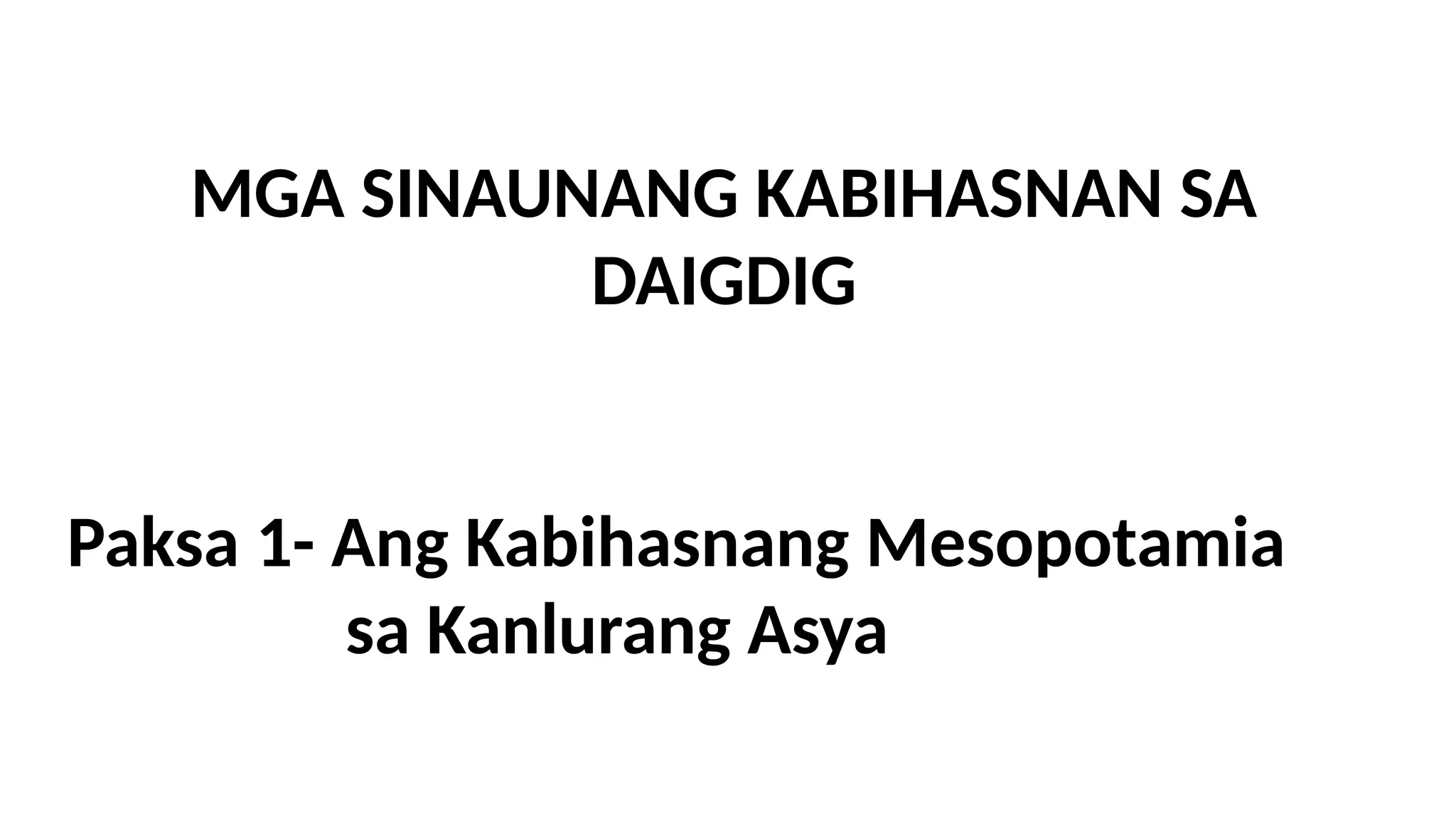 aral panlipnunan: kasaysayan ng daigdig.lesson 5.pptx s | PPT aral panlipnunan: kasaysayan ng daigdig.lesson 5.pptx s | PPT