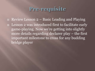Lesson 5 Basic Declarer Play | PPTX