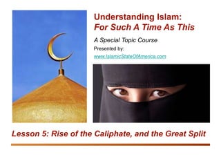Lesson 5 Caliphate and the Great Split | PPT