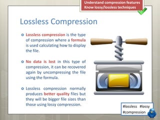 Unit 202 - Lesson 5 - Compression | PPT