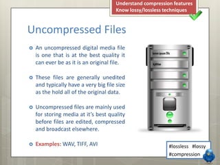 Unit 202 - Lesson 5 - Compression | PPT