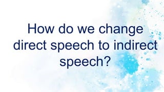 Lesson 5-Direct Indirect Speech.pptx