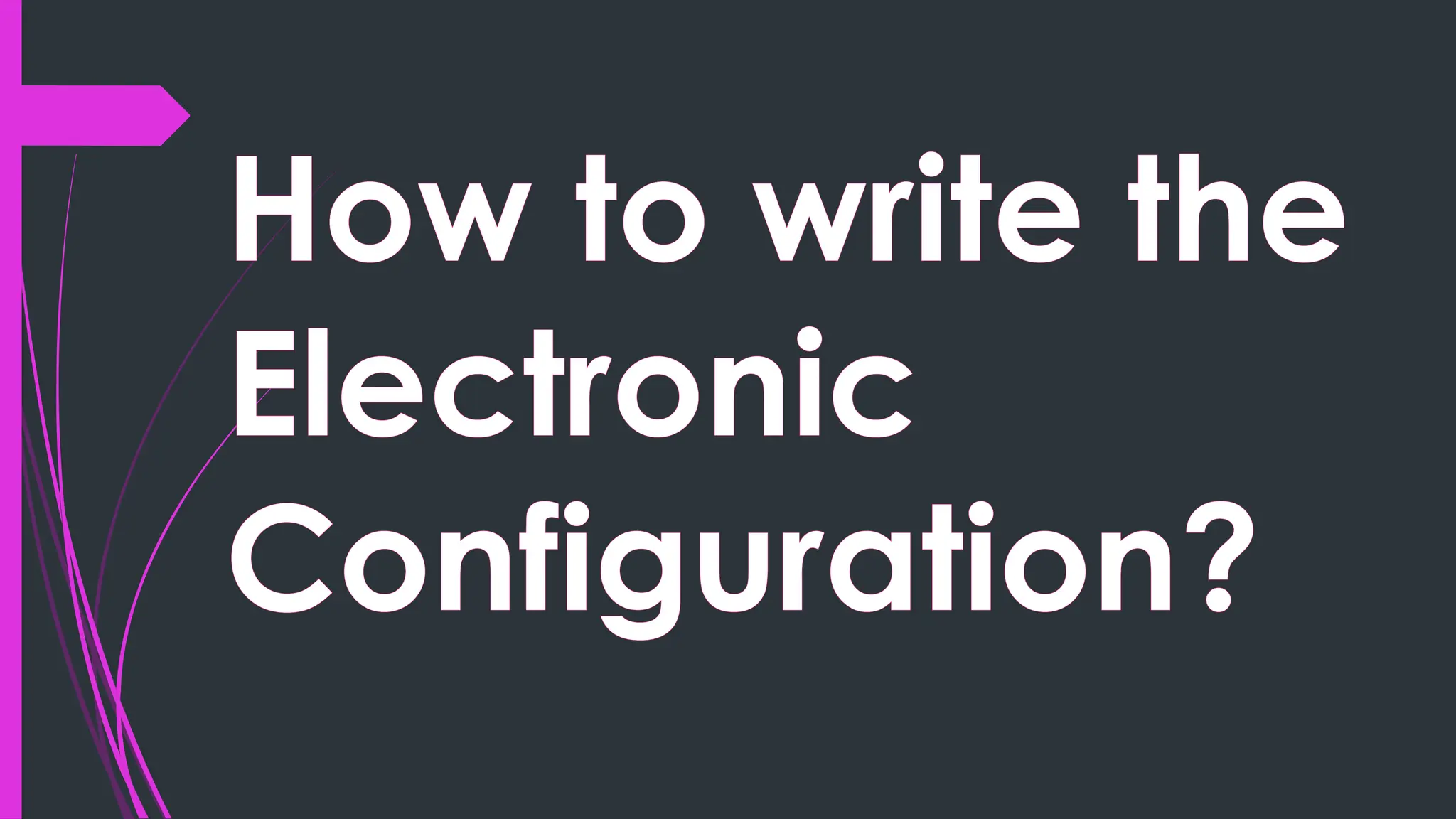 Lesson 5 - Electronic Configuration.pptx