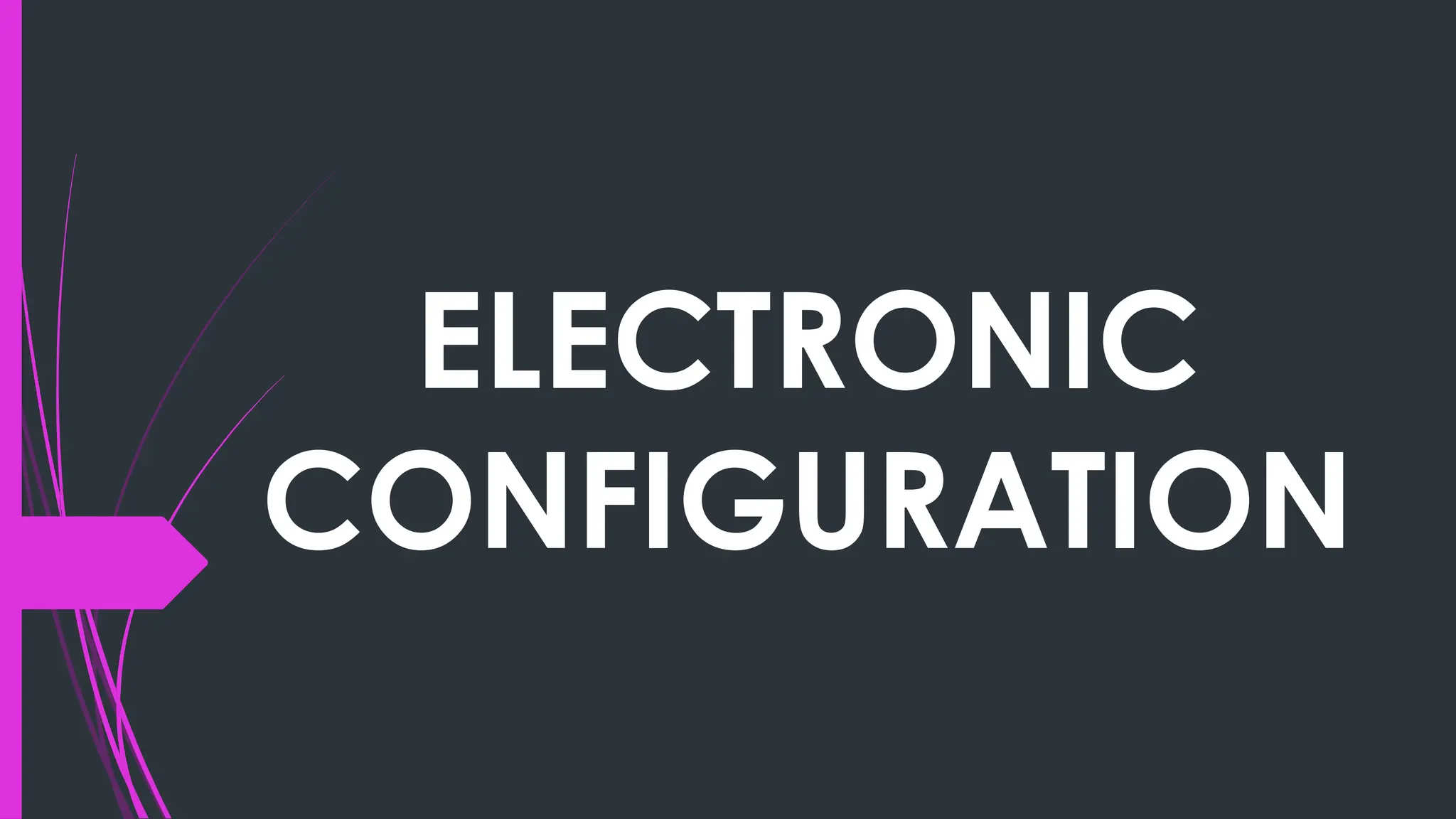 Lesson 5 - Electronic Configuration.pptx