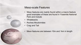 Lesson 5 glacial features | PPTX