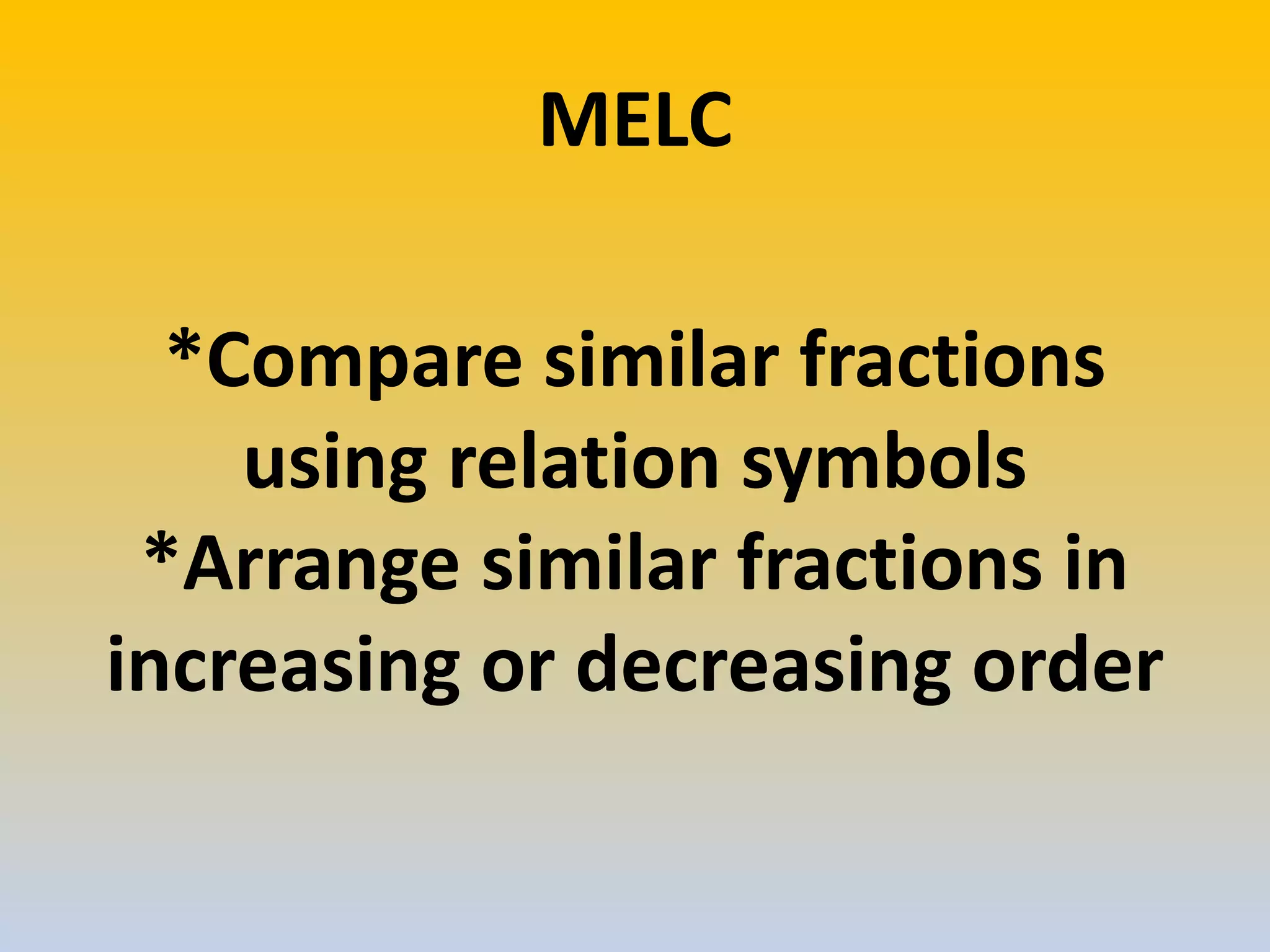 Lesson 5 - Comparing and Ordering Similar Fractions | PPTX