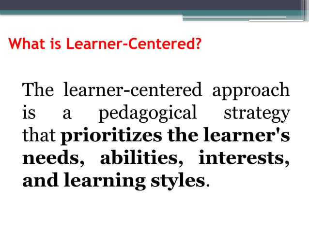Lesson 5 - Learner Centered Pedagogy.pptx