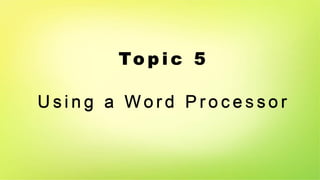 Lesson 5 What is a word processor | PPT
