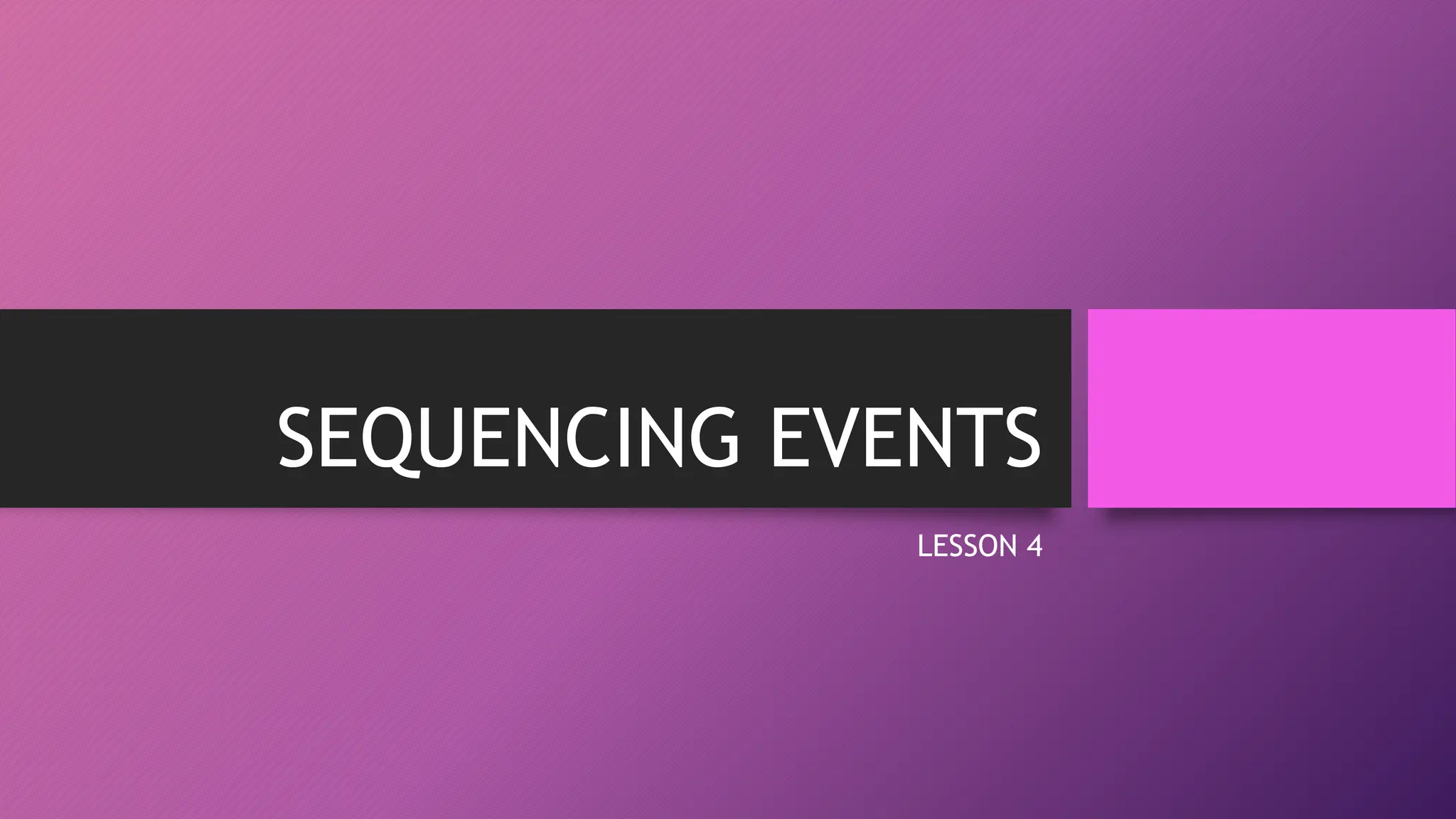 LESSON 5 - SEQUENCING EVENTS.pptx | Auto Racing | Sports